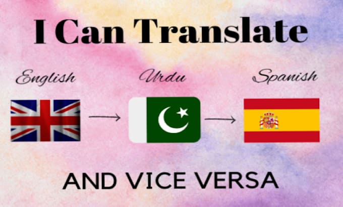 Do translate english to urdu and english to spanish and vice versa by ...