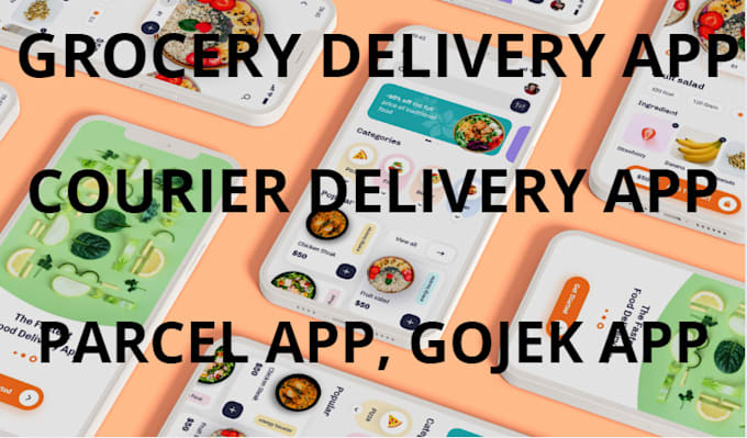 Develop parcel app, courier delivery app, gojek app, food delivery app by Ayomode | Fiverr