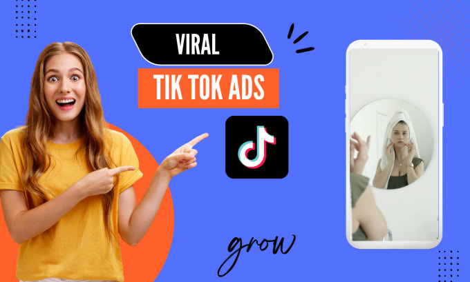 Create Viral Tik Tok Video Ads Tik Tok Ads For Dropshipping Products