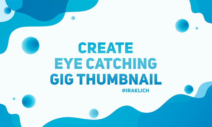 Create eye catching gig thumbnail by Iraklich | Fiverr