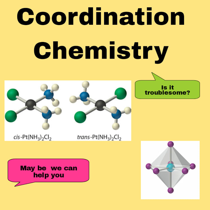 Solve problems in coordination chemistry by Dhashphoto | Fiverr