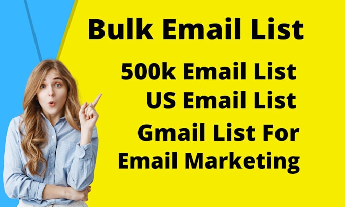 Do 500k us bulk email list, valid email lists for email marketing by ...