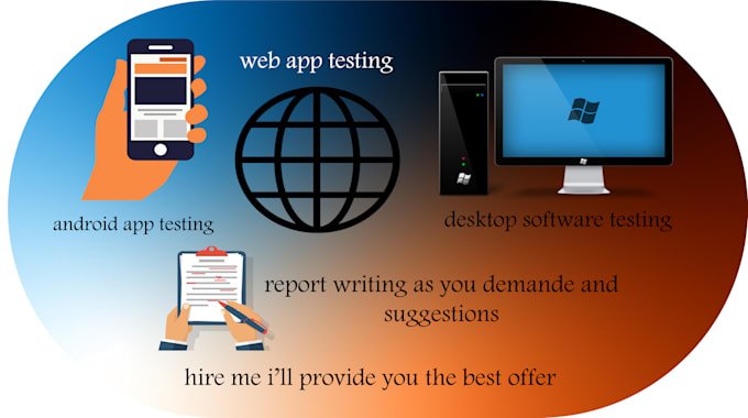 Test your webapp, android app and your pc software by Amirchaira | Fiverr