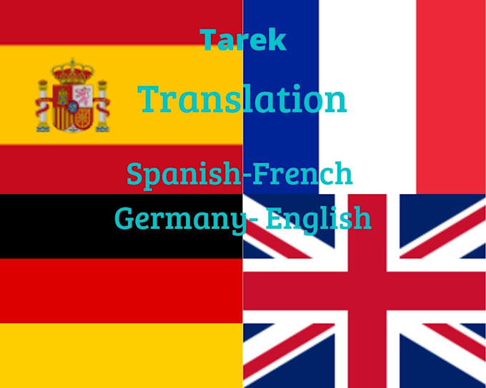 Translate english to french, german and spanish by Tarekselka | Fiverr