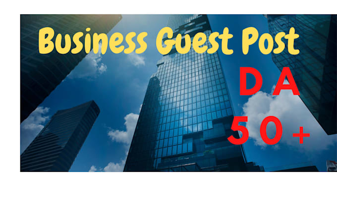 Do business guest post on high da websites by Usama7234 | Fiverr