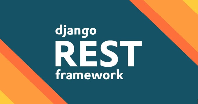 Build rest api using python django rest framework by Msa981 | Fiverr