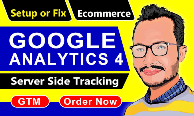 Setup or fix ga4 ecommerce server side tracking, google analytics 4 via gtm by Kanchanroy613 ...