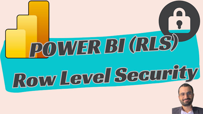 Help you set up rls row level security in power bi by Elouailk | Fiverr
