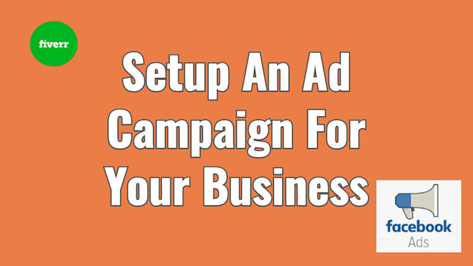 Setup an ad campaign for your business by Chuckolsen | Fiverr