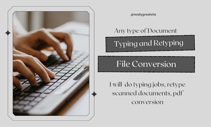 Do typing jobs, retype scanned documents, pdf conversion by ...