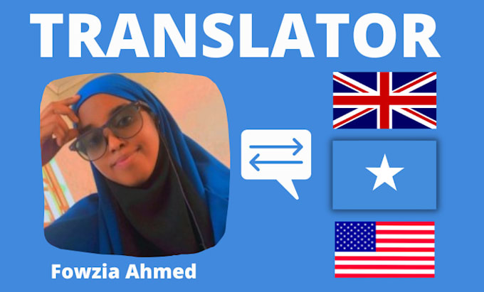 Do accurate somali to english and english to somali translation by Fowziaahmed | Fiverr