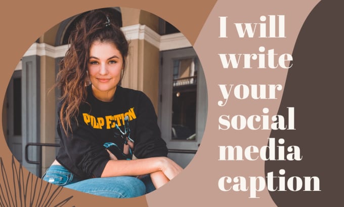 Write your social media caption by Tamara_writes_ | Fiverr