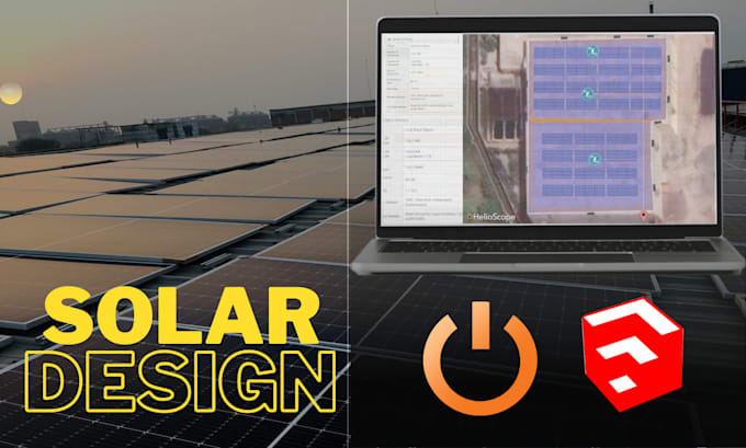 Design your solar pv system using helioscope or sketch up by Haseebsaif ...