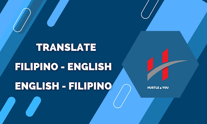 Translate any text or audio from tagalog to english by Hustle_for_you ...