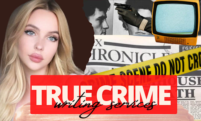 Write A Well Researched True Crime Podcast Script For You By Truecrimella Fiverr