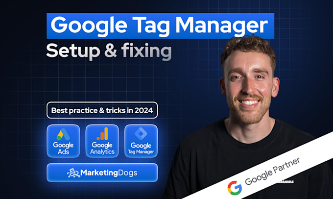 Setup google tag manager for conversion tracking by Jasperborkmann | Fiverr