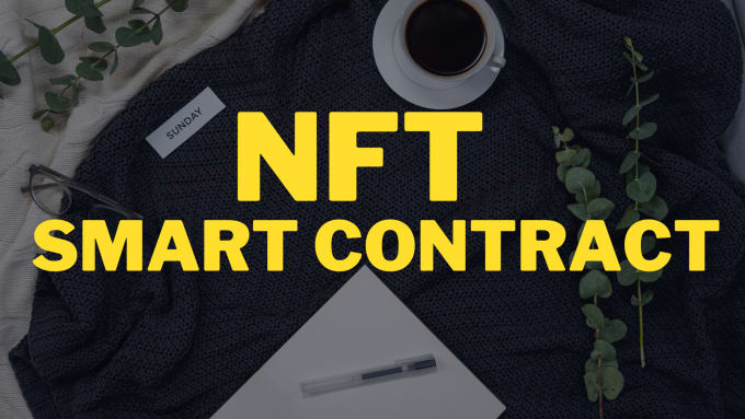 Create nft smart contract,nft blockchain,smart contract audit by ...