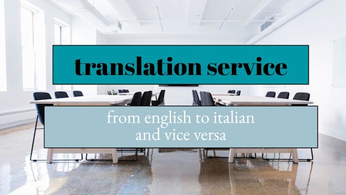 Translate english from italian and vice versa by Stefania0300 | Fiverr