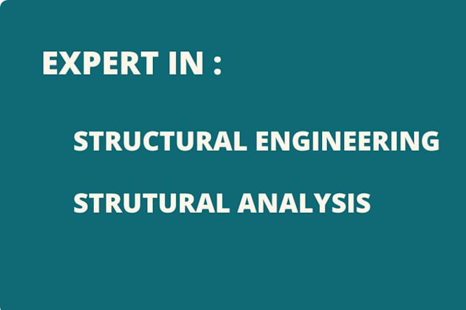 Be your structural engineering, structure analysis expert by Muhammadwahas22 | Fiverr