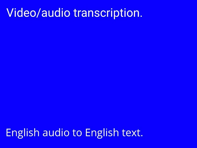 Transcribe english audio to text by Charlog97 | Fiverr