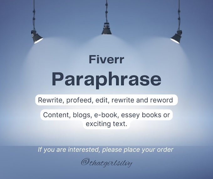 Paraphrase and edit your work by Silvy18 | Fiverr