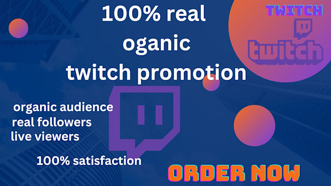 Do organic twitch channel promotion, twitch promotion by Fountain_tosin ...