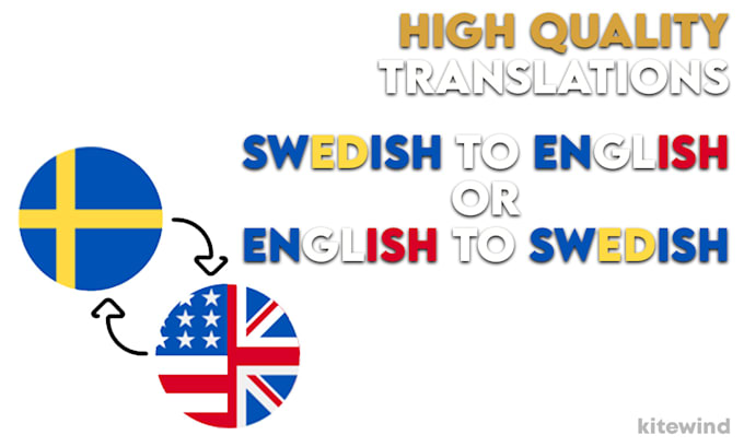 Translate anything between swedish and english by Kitewind | Fiverr