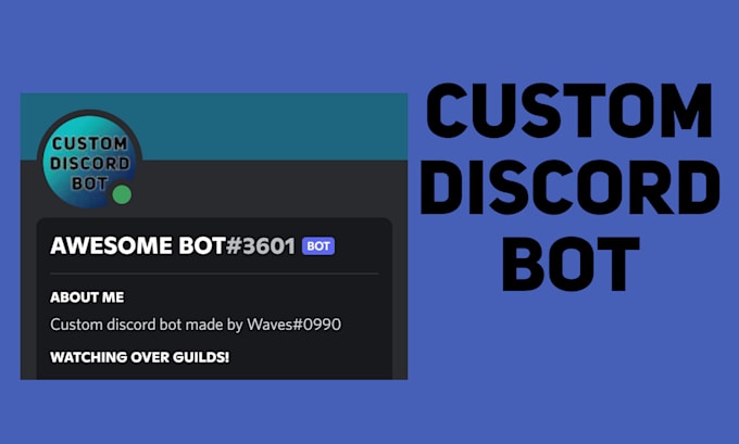 Make discord bot with custom features by Waves0990 | Fiverr