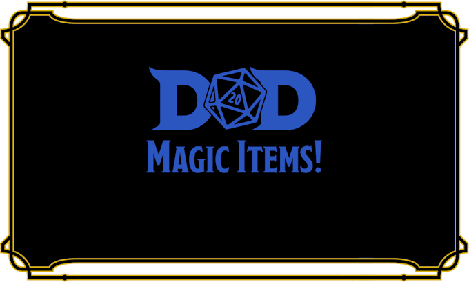 Create magic items for your dungeons and dragons game by Eebarnes | Fiverr