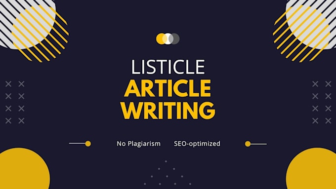 Write a professional listicle article and script for you by Ahmadhasann ...