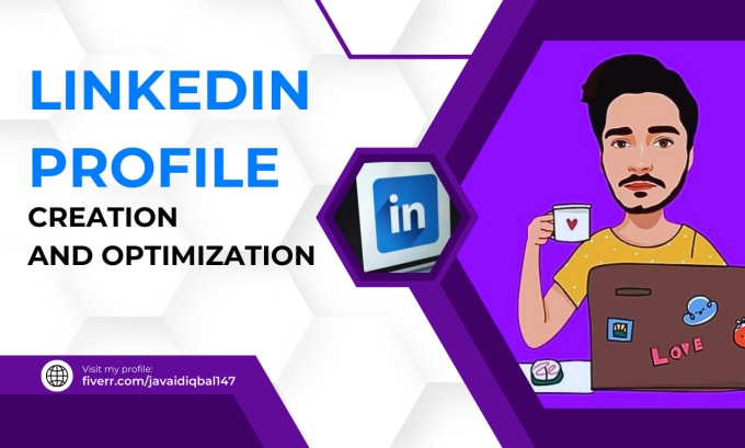 Do Linkedin Profile Creation And Optimization By Javaidiqbal147 Fiverr