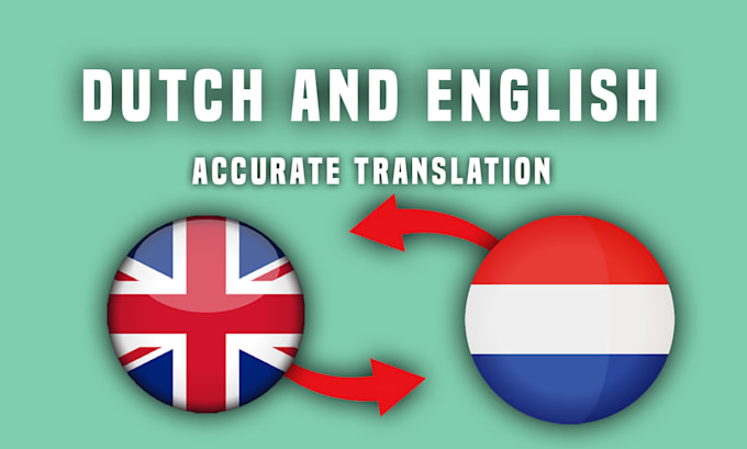 Accurately translate your text between dutch and english by ...