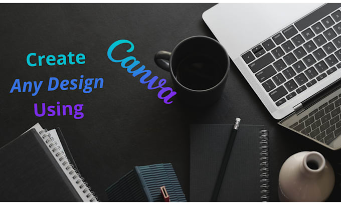 Make design in canva for you by M2ndestroyer | Fiverr