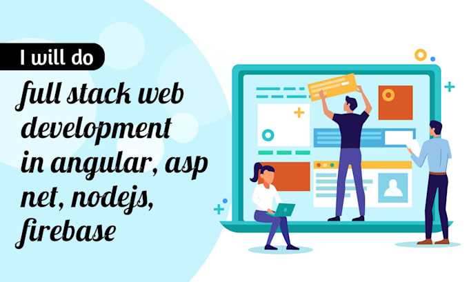 Do Full Stack Web Development In Angular Asp Net Nodejs Firebase By