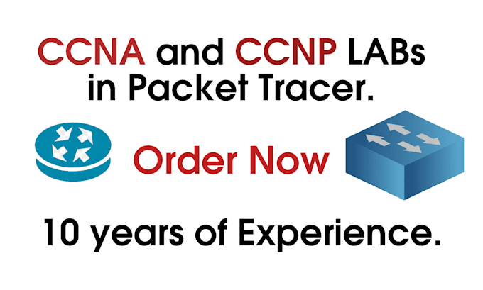 Do labs related to ccna and ccnp in packet tracer by Liuupson | Fiverr