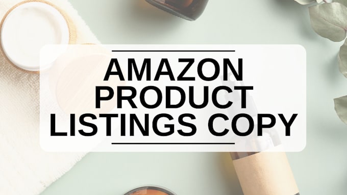 Write eye catching amazon product listing copy by Clarissa_dp | Fiverr