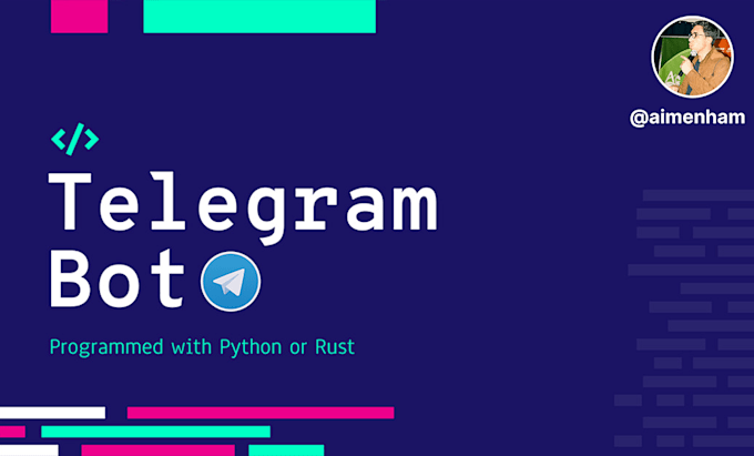 Build and host a telegram bot for you by Aimenham | Fiverr