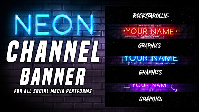 Create a neon banner or channel art for your socials by Rockstarollie ...