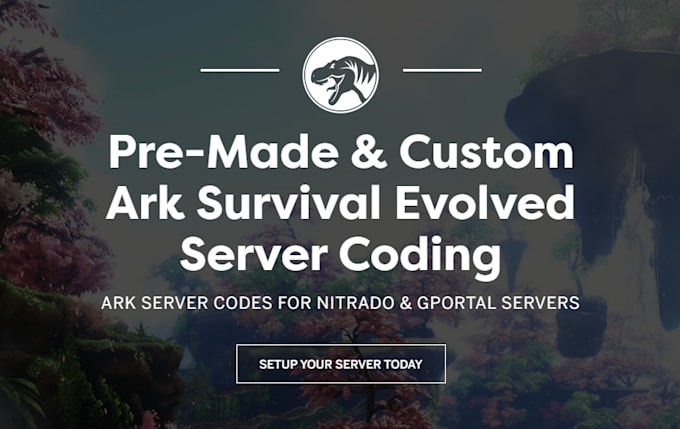 Code your ark server or cluster on nitrado or gportal by Rawebdesigns ...
