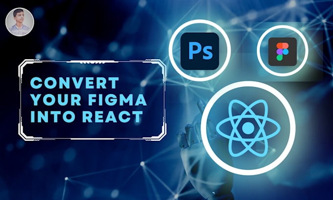 Convert your figma,psd with react into react js or next js by ...