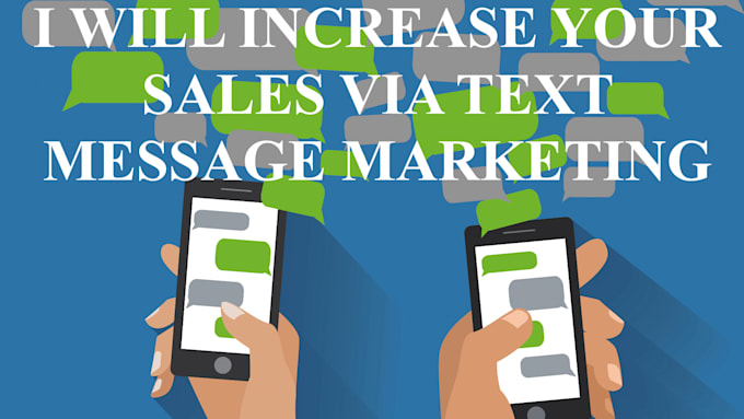 Help you generate sales and leads with sms text messaging by Lanceaaa ...