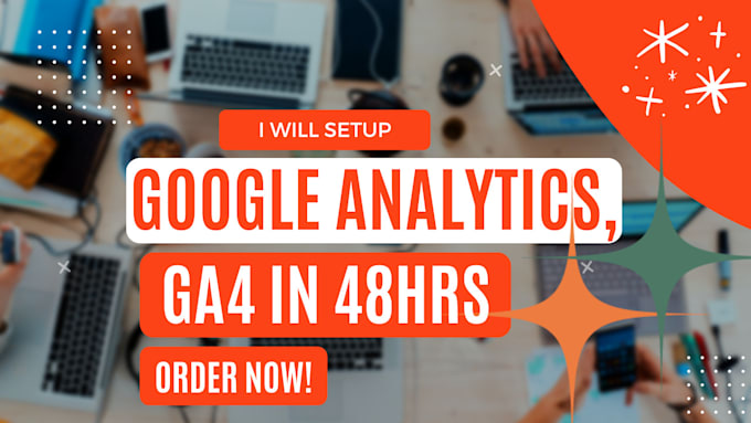 Setup google analytics, ga4, gtm in 48hrs by Fred_henry | Fiverr