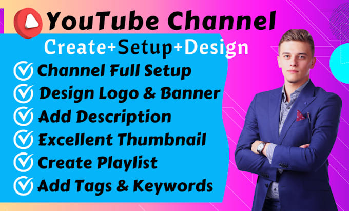 Create, setup, banner, thumbnail design and optimize youtube channel by ...