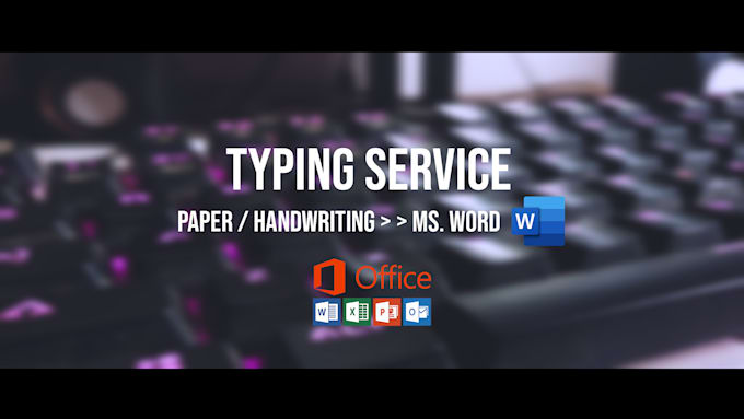 Typing from paper to ms word by Freg161 | Fiverr