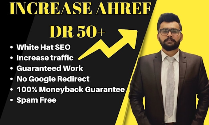 Increase domain rating ahref dr 50 plus using seo do follow backlinks by Saudjavied102 | Fiverr