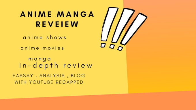 Write anime and manga review by Nitn04 | Fiverr