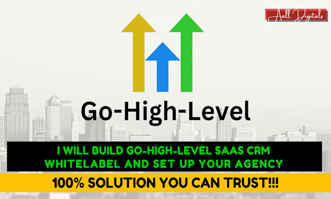 Build gohighlevel saas crm whitelabel and set up your agency by Aall ...
