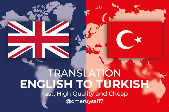 Translate english to turkish and turkish to english by Omeruysal17 | Fiverr
