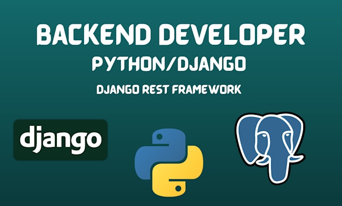Power Your Projects With A Proficient Python Django Developer By Uzairshah1 Fiverr