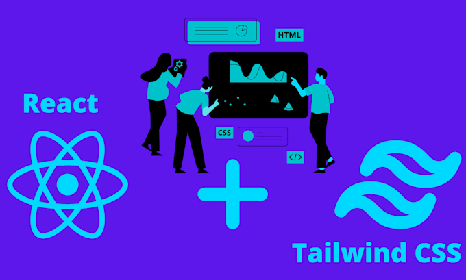 Do frontend development using reactjs and tailwind css by Hussain_dexigns | Fiverr